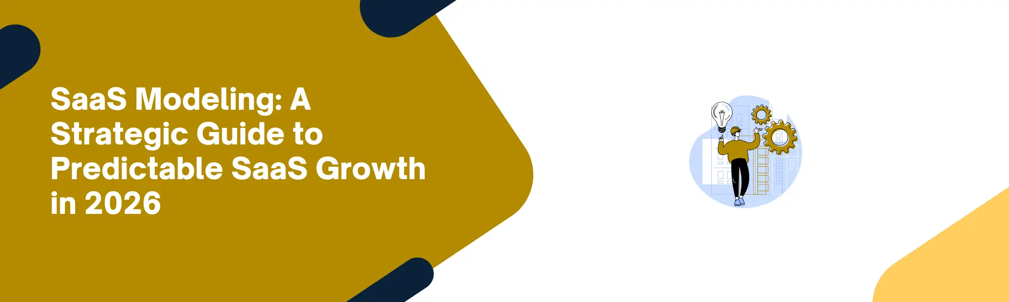 SaaS Modeling Guide: Forecast Growth and Avoid Mistakes (2026)